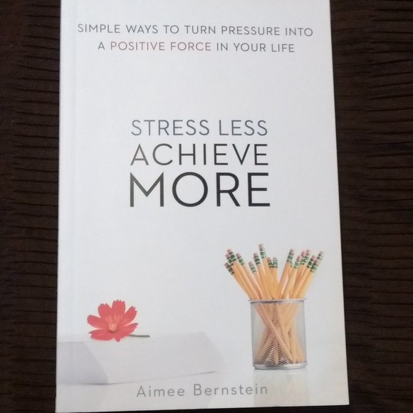 Barnes & Noble | Accents | Stress Less Achieve More By Aimee Bernstein ...